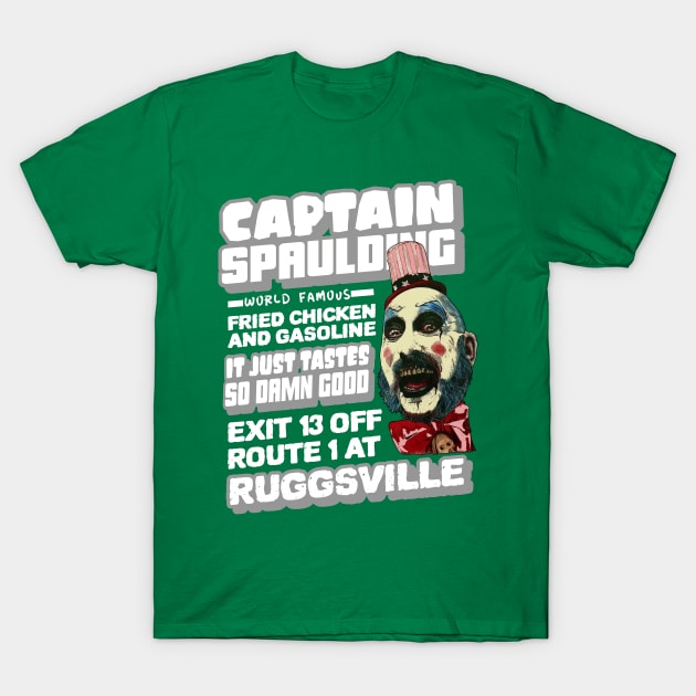 Captain Spaulding Fried Chicken And Gasoline Its Just Tastes So Damn